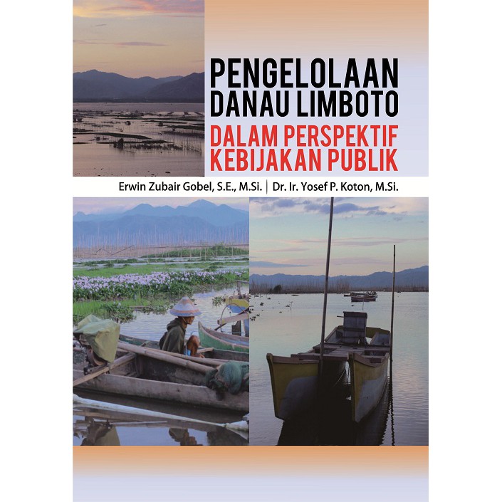 Jual Buku Pengelolaan Danau Limboto dalam Perspektif Kebijakan Publik ...