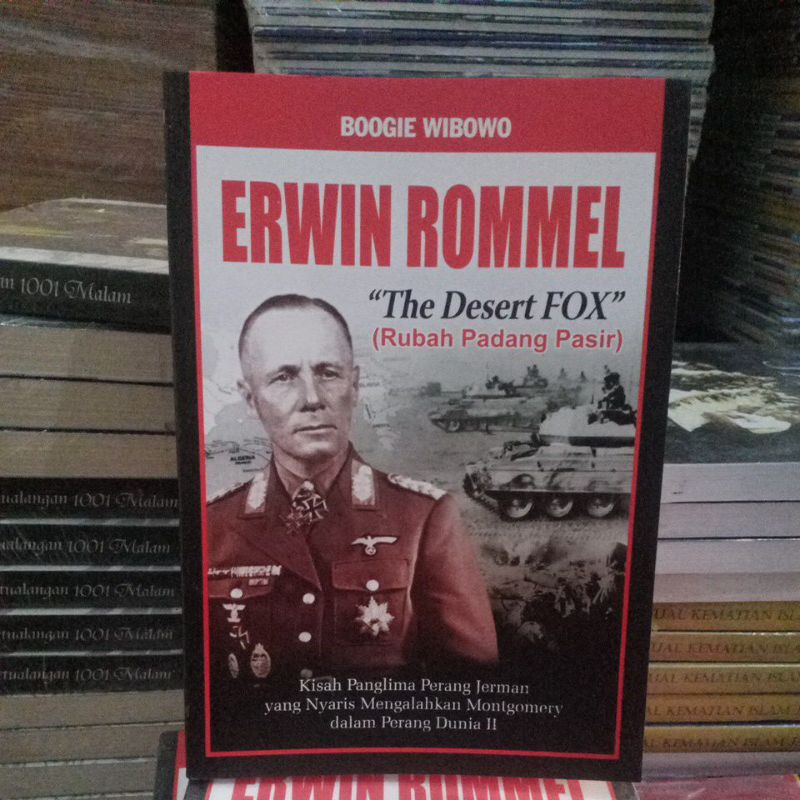 Jual BUKU ERWIN ROMMEL THE DESERT FOX(Rubah Padang Pasir) | Shopee ...