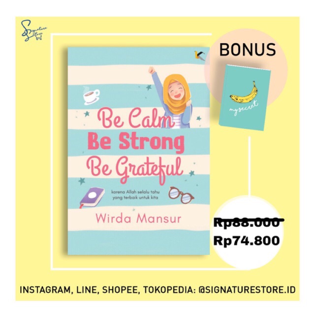 Jual BE CALM BE STRONG BE GRATEFUL - WIRDA MANSUR | Shopee Indonesia