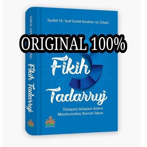 Jual Fikih Tadarruj - Al Kautsar - Tahapan dalam membumikan syariat ...