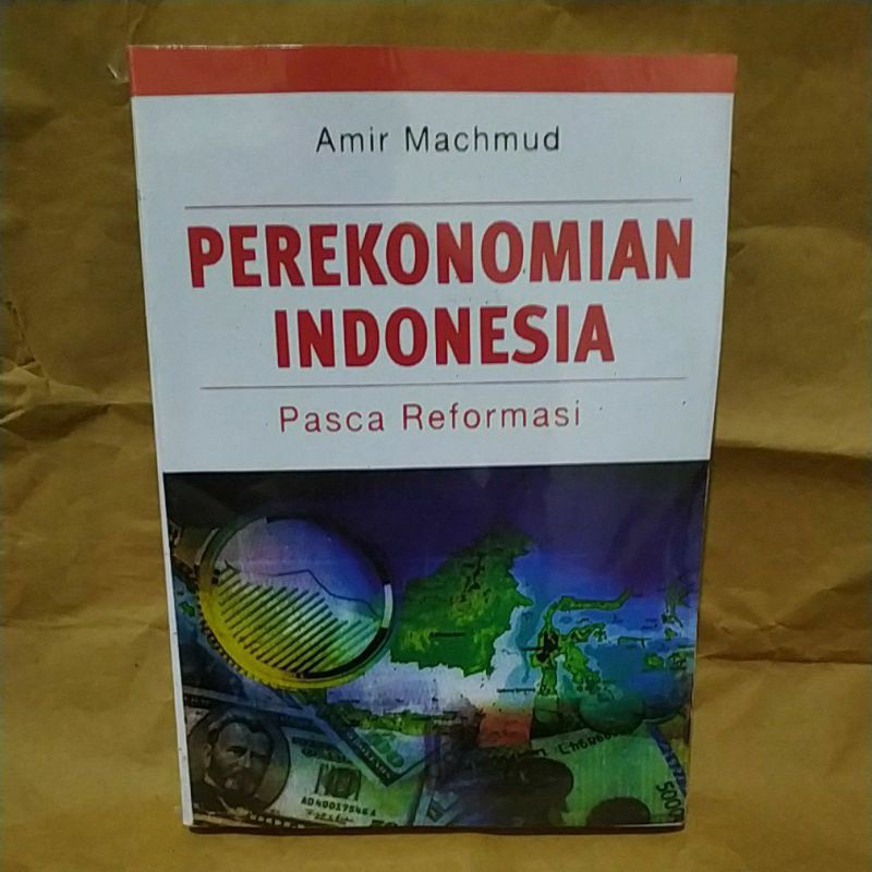 Jual PEREKONOMIAN INDONESIA PASCA REFORMASI AMIR MACHMUD | Shopee Indonesia