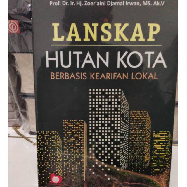 Jual Lanskap hutan kota berbasis kearifan lokal | Shopee Indonesia