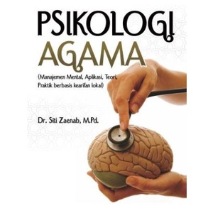 Jual Buku Psikologi Agama: Manajemen Mental, Aplikasi, Teori, Praktik Berbasis Kearifan Lokal ...