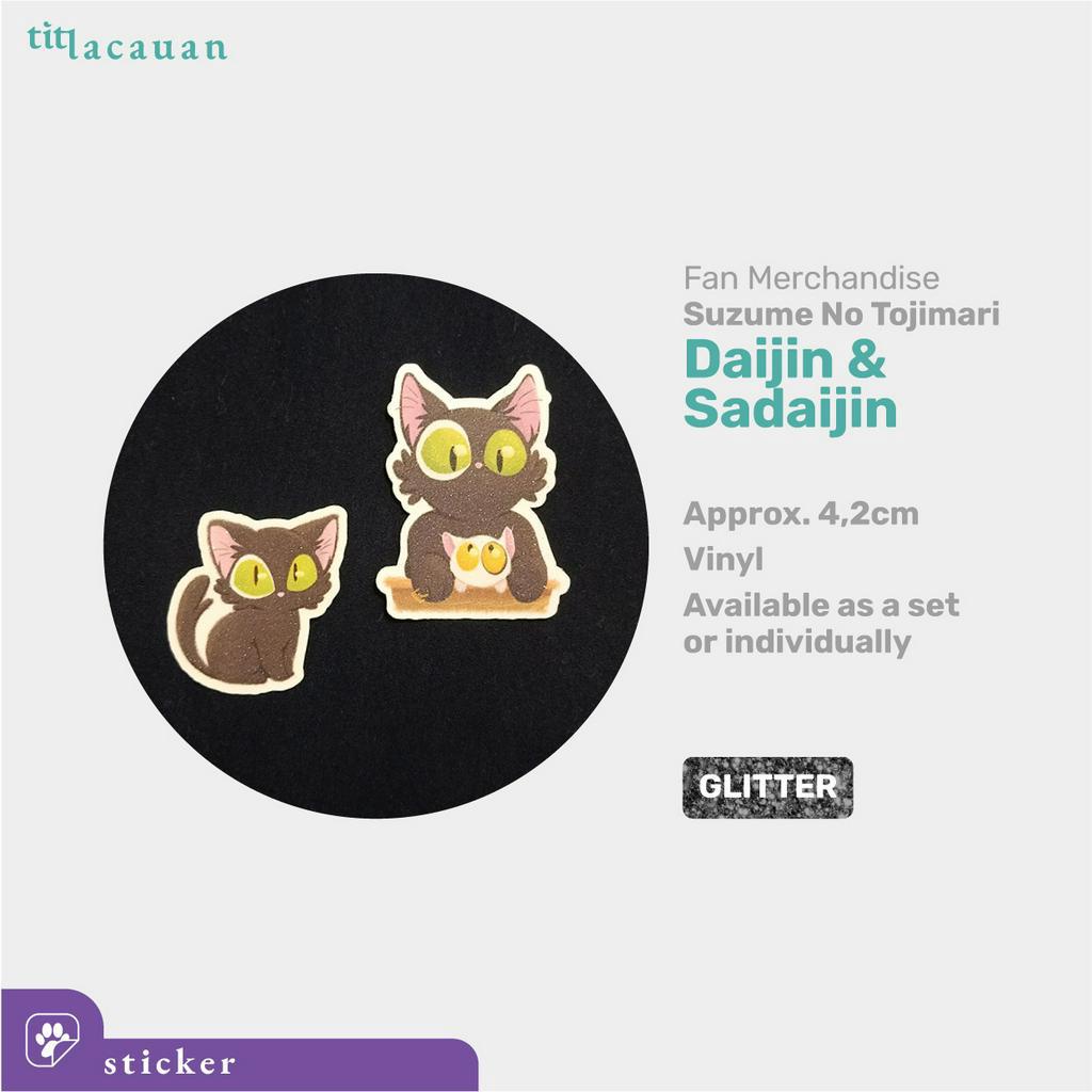 Jual Stiker Glitter Kucing Daijin Sadaijin - Anime Suzume No Tojimari ...