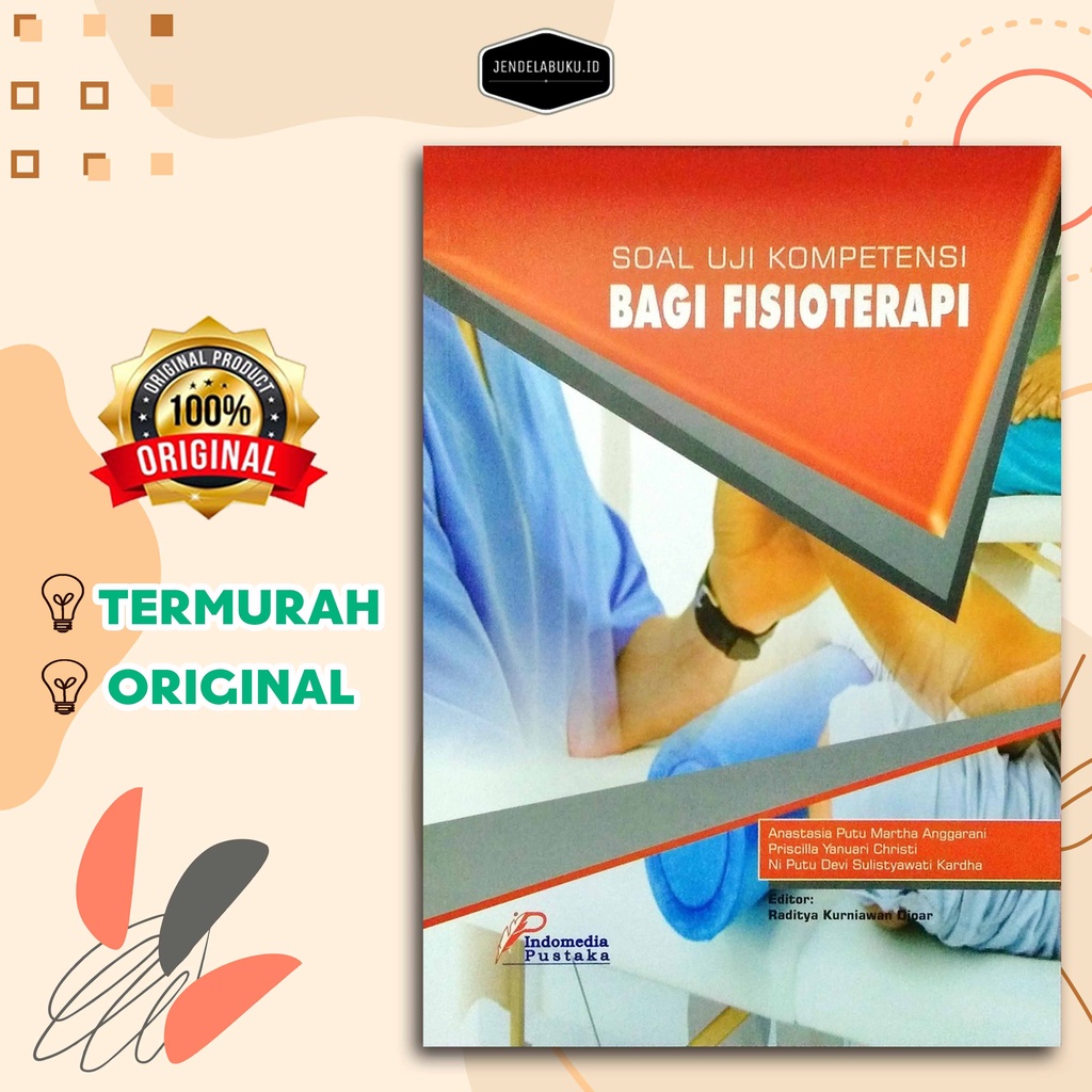 Jual SOAL UJI KOMPETENSI BAGI FISIOTERAPI By ANASTASIA PUTU MARTHA ANGGARANI, PRISCILLA YANUARI ...