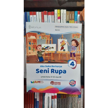 Jual pendamping buku teks utama aku suka berkarya seni rupa untuk kelas 4 SD DAN MI kurikulum ...