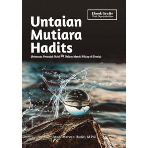Jual Untaian Mutiara Hadits (Beberapa Petunjuk Nabi SAW. dalam Meniti ...