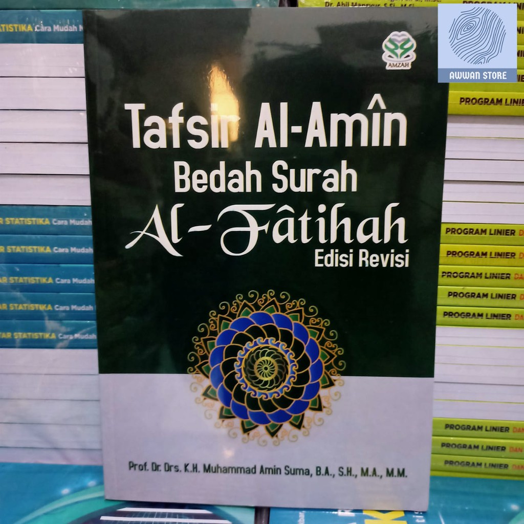 Jual Tafsir Al-Amin Bedah Surah Al Fatihah edisi revisi - Muhammad Amin ...