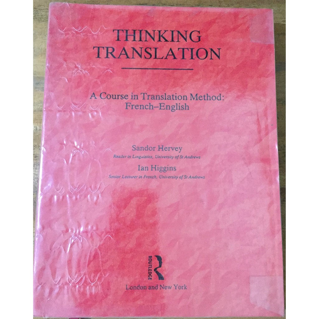 Jual Buku Thinking Translation - A Course in Translation Method French ...