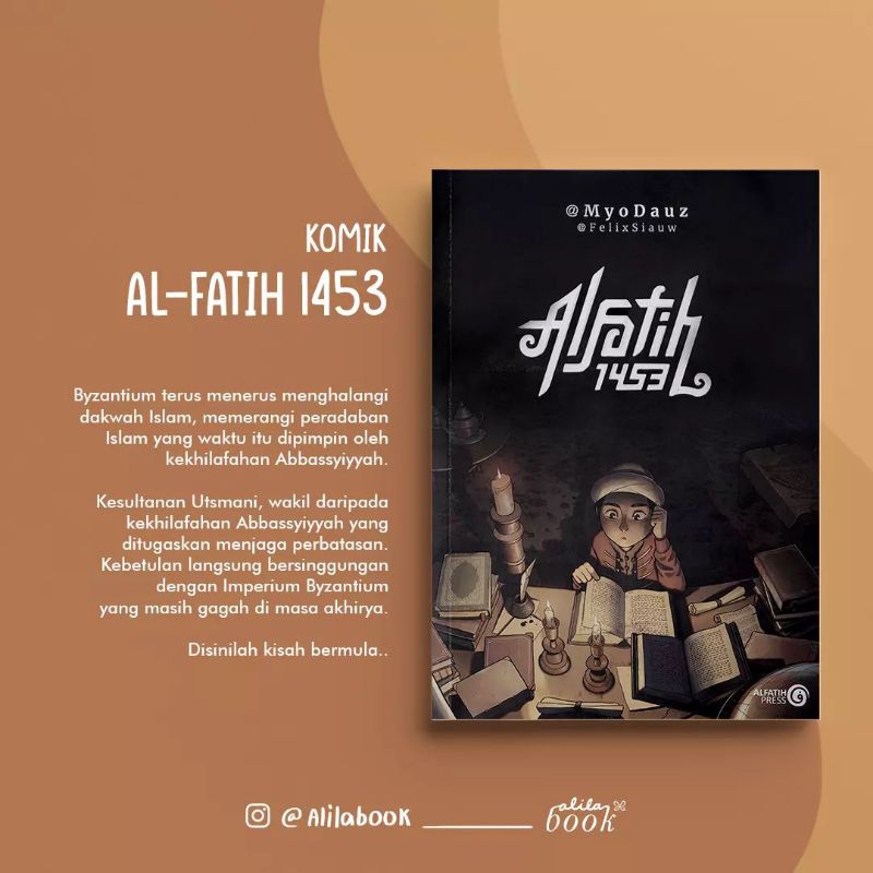 Jual BUKU AL FATIH 1453 (NEW COVER) & KOMIK AL FATIH 1453 KARYA UST. FELIX Y. SIAUW @MYoDauz ...