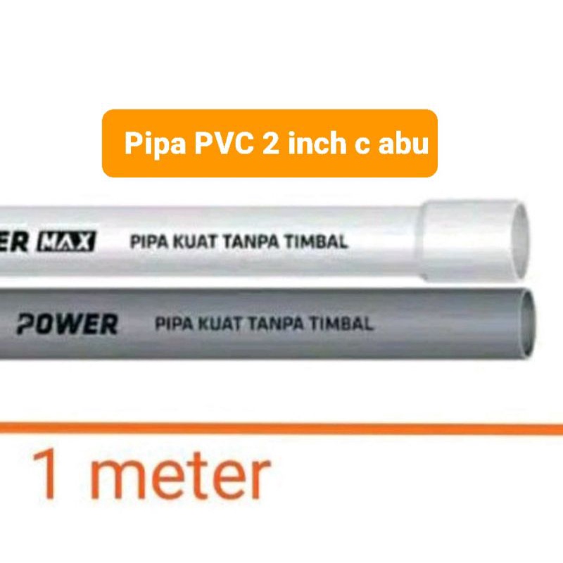 Jual Pipa Paralon PVC murah 2 inch c Abu Power ( 1 meter ) | Shopee ...