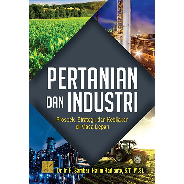 Jual Buku Pertanian dan Industri : Prospek, Strategi, dan Kebijakan di ...