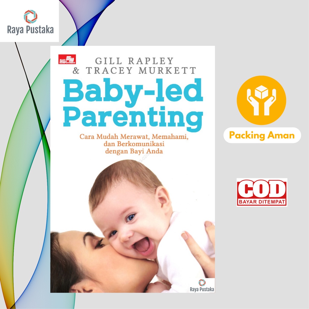 Jual Buku Baby-led Parenting (Cara Mudah Merawat, Memahami, dan ...