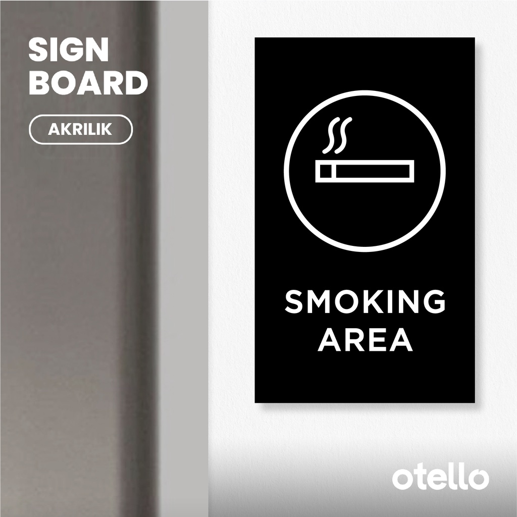 Jual Otello Signage Smoking Area Sign Board Akrilik Modern Papan ...