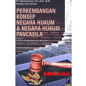 Jual Buku PERKEMBANGAN KONSEP NEGARA HUKUM & NEGARA HUKUM PANCASILA ...