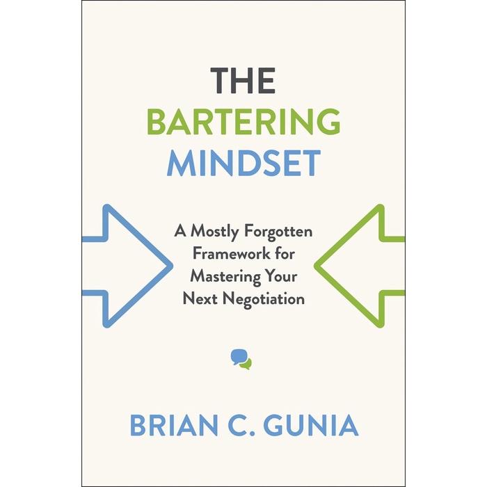 Jual The Bartering Mindset:A Mostly-Forgotten Framework for Mastering | Shopee Indonesia