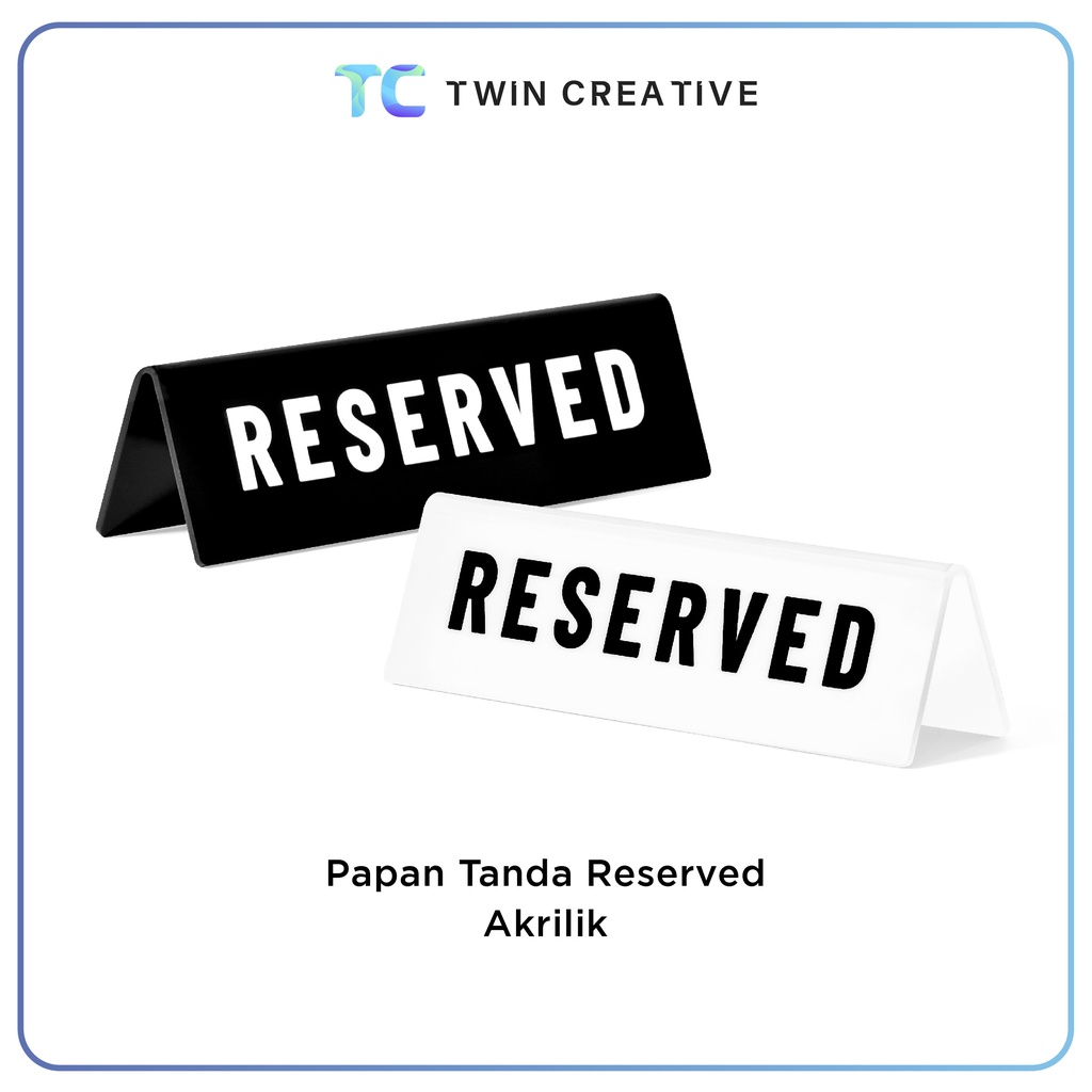 Jual Papan Tanda Meja Pemesanan Booking Tempat - Sign Reserved Acrylic ...
