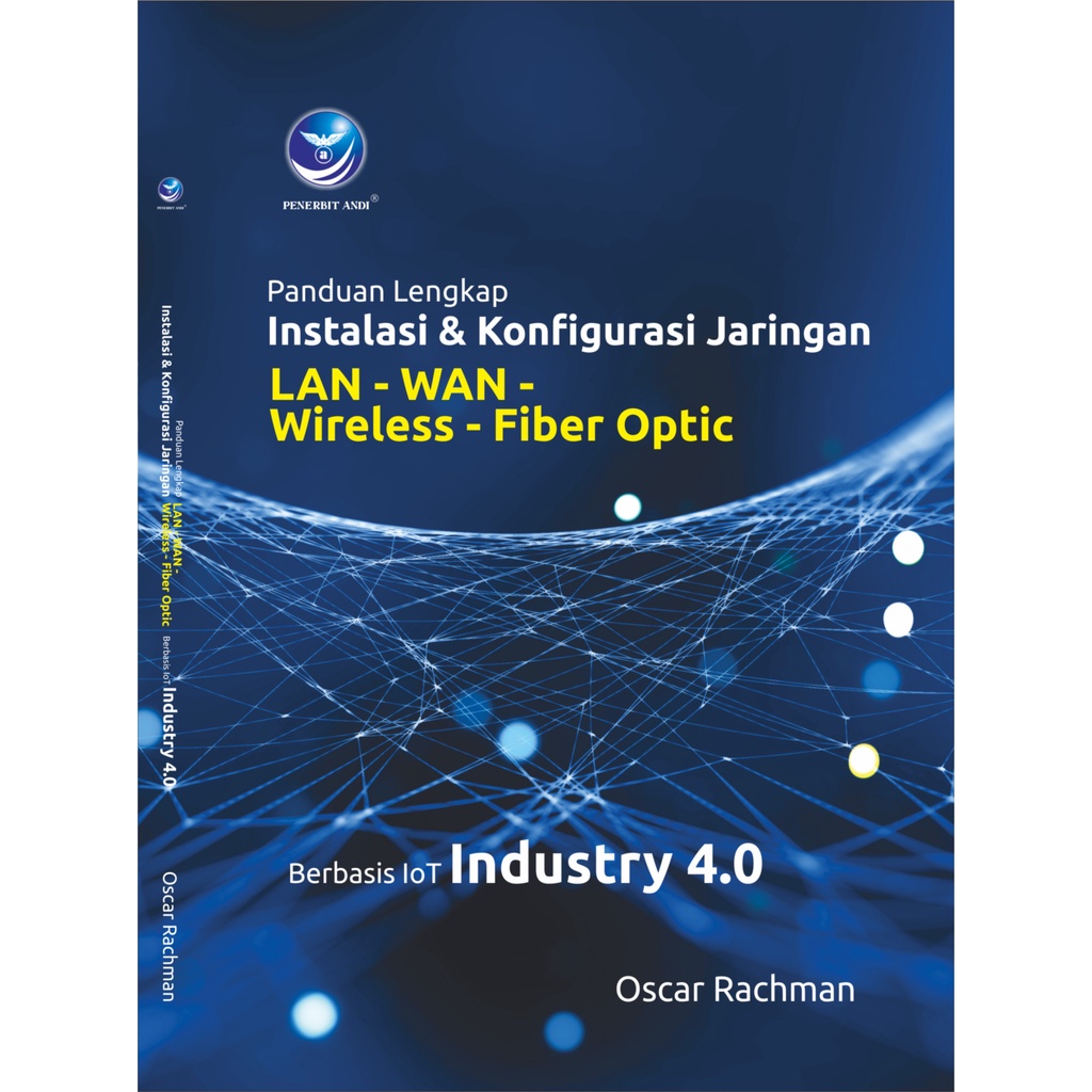 Jual BUKU Panduan Lengkap Instalasi dan Konfigurasi Jaringan LAN-WAN ... Jual BUKU Panduan Lengkap Instalasi dan Konfigurasi Jaringan LAN-WAN ...