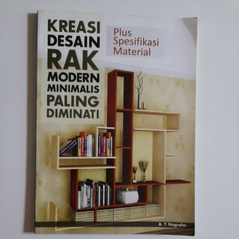 Jual Buku Kreasi Desain Rak Modern Minimalis Paling Diminati Plus ...