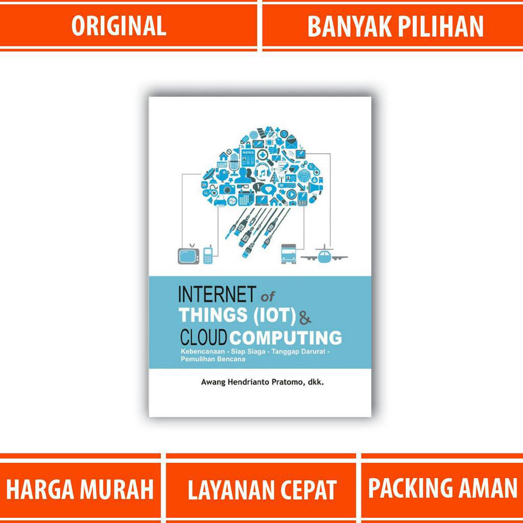 Jual BUKU INTERNET OF THINGS (IOT) DAN CLOUD COMPUTING | Shopee Indonesia