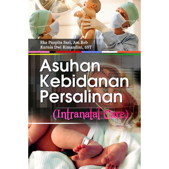 Jual Asuhan Kebidanan Persalinan (Intranatal Care) | Shopee Indonesia