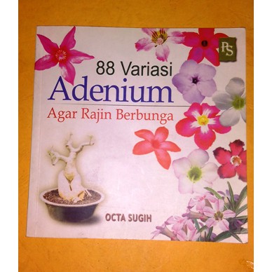 Jual BUKU HOBI 88 VARIASI TANAMAN ADENIUM AGAR RAJIN BERBUNGA | Shopee ...