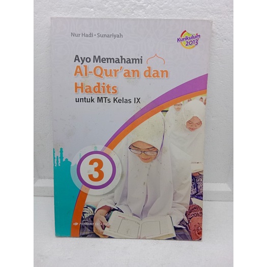 Jual BUKU AYO MEMAHAMI ALQURAN DAN HADIS UNTUK MTS KELAS 3 K13 ORIGINAL | Shopee Indonesia