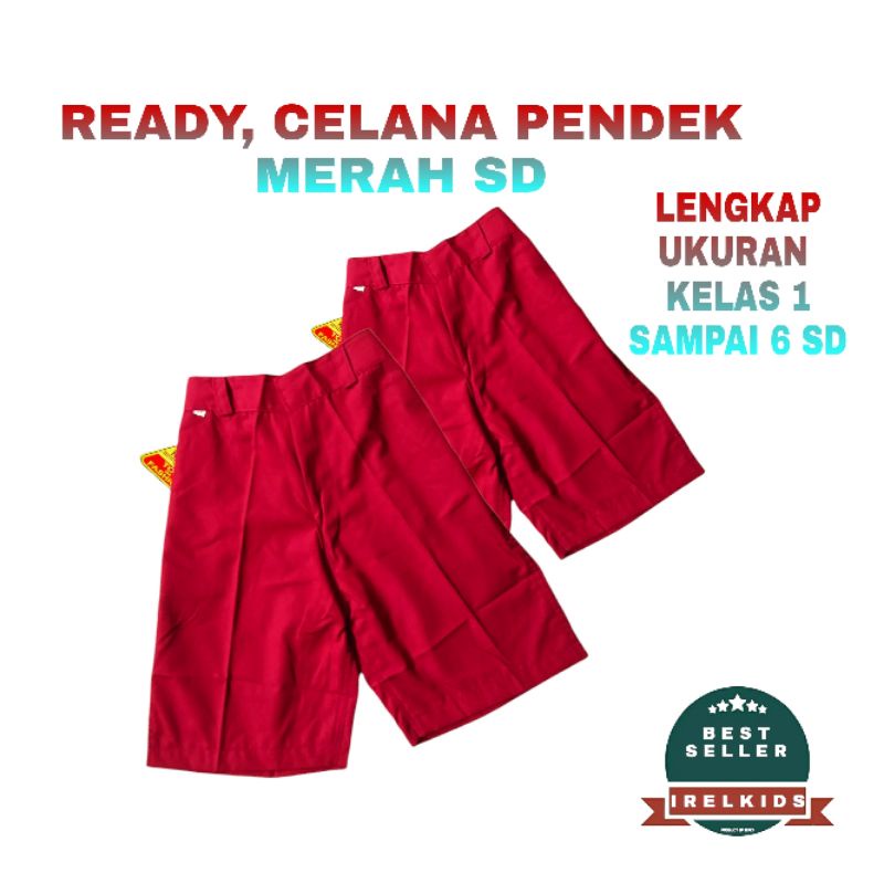 Jual Celana Pendek Merah SD Lengkap Ukuran Kelas 1 Sampai 6 SD | Shopee ...