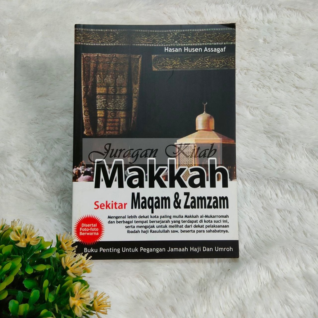 Jual MAKKAH SEKITAR MAQAM & ZAMZAM - Karya Habib Hasan Husen Assagaf ...