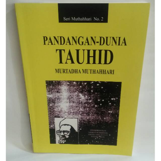 Jual Pandangan Dunia Tauhid - Murtadha Murthahhari | Shopee Indonesia