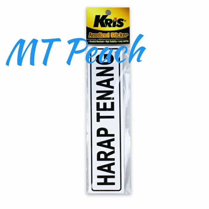 Jual KRIS ANODIZED STICKER HARAP TENANG SIGN LABEL STIKER HARAP TENANG ...