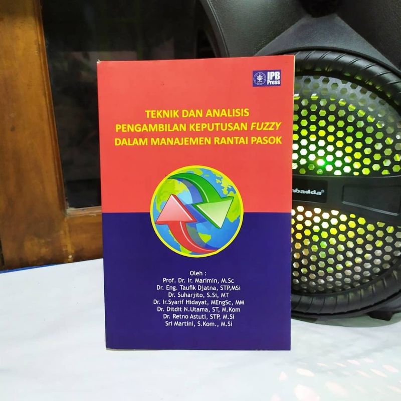 Jual TEKNIK DAN ANALISIS PENGAMBILAN KEPUTUSAN FUZZY DALAM MANAJEMEN ...
