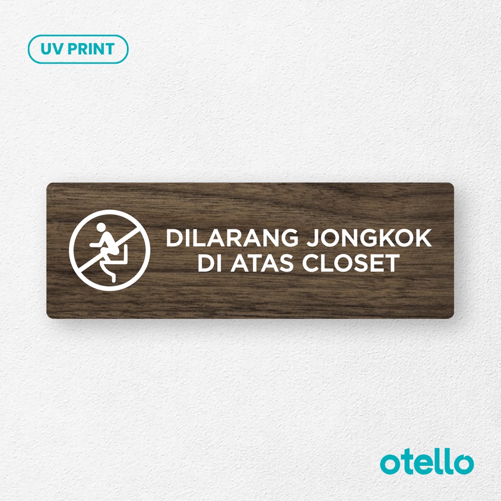Jual Otello - Papan Tulisan Kayu Dilarang Jongkok Di Atas Closet Sign ...