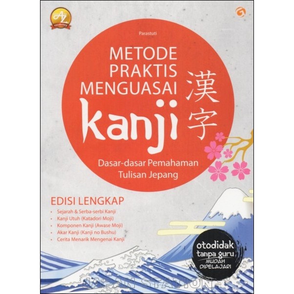 Jual Metode Praktis Menguasai Kanji - Dasar-Dasar Pemahaman Tulisan ...