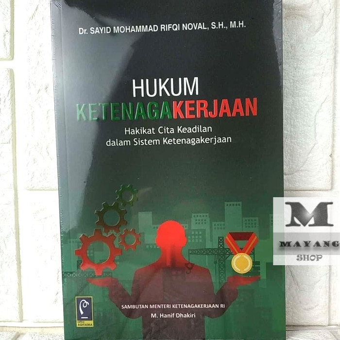 Jual BUKU ASLI FAKULTAS HUKUM TAHUN 2017 HUKUM KETENAGAKERJAAN Hakikat Cita Keadilan dalam ...