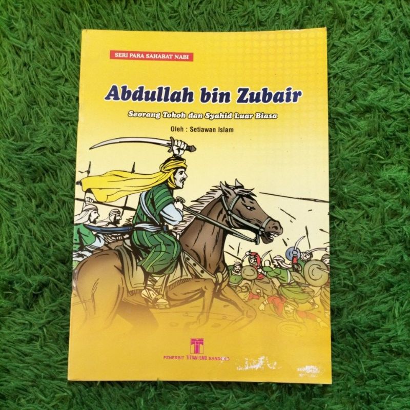 Jual ORIGINAL BUKU CERITA SERI PARA SAHABAT NABI ABDULLAH BIN ZUBAIR ... Jual ORIGINAL BUKU CERITA SERI PARA SAHABAT NABI ABDULLAH BIN ZUBAIR ...