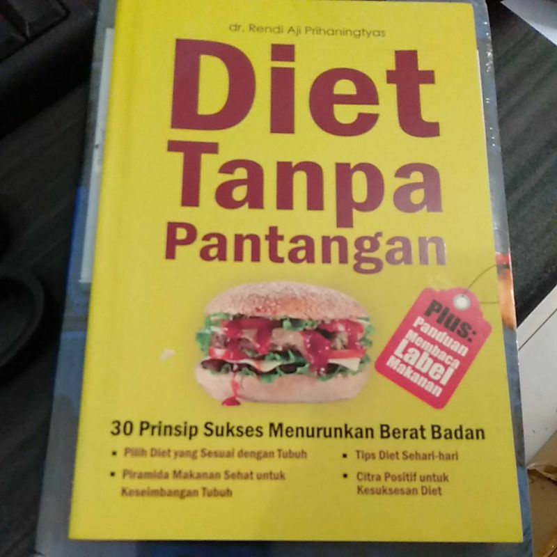 Jual Diet Tanpa Pantangan Plus Panduan Membaca Label Makanan (Dr. Rendi ... Jual Diet Tanpa Pantangan Plus Panduan Membaca Label Makanan (Dr. Rendi ...