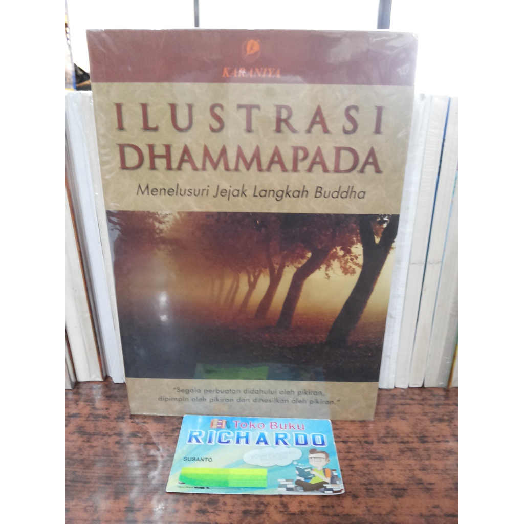 Jual Buku Ilustrasi Dhammapada --- Menelusuri Jejak Langkah Buddha ...