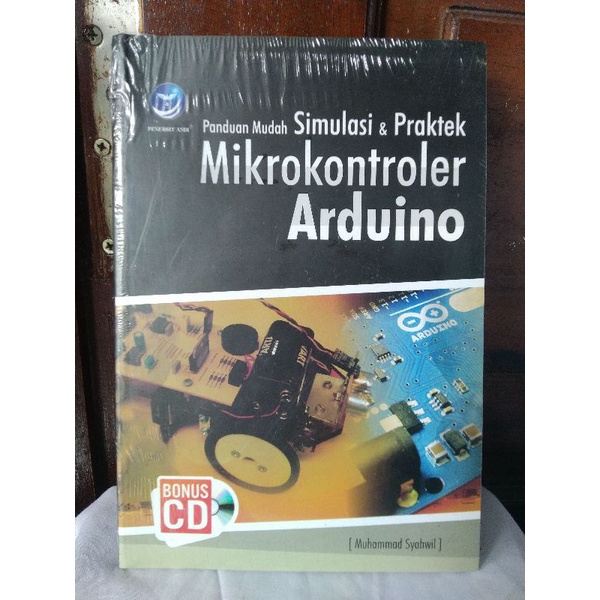 Jual PANDUAN MUDAH SIMULASI & PRAKTEK MIKROKONTROLER ARDUINO oleh MUHAMMAD SYAHWIL | Shopee ...