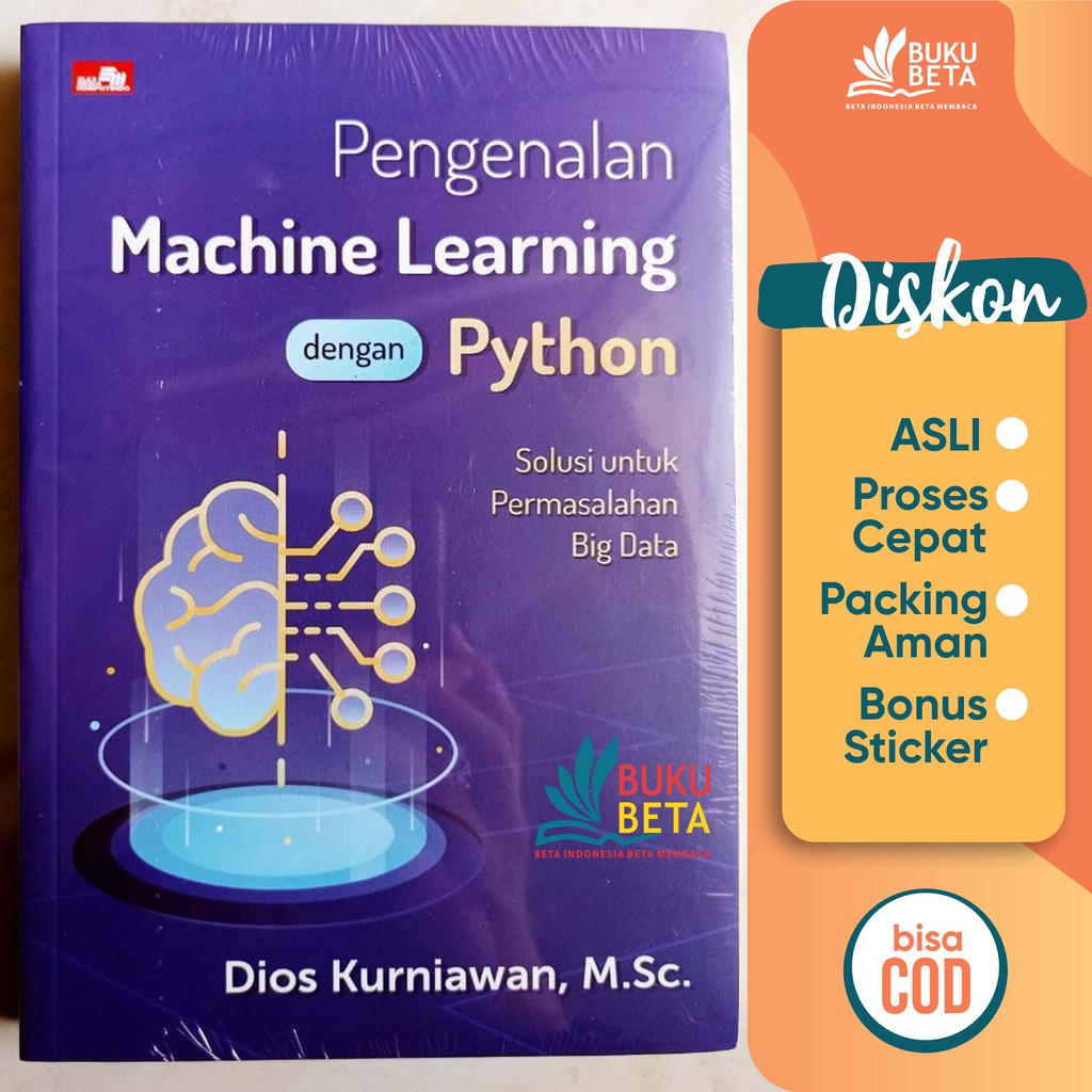 Jual Pengenalan Machine Learning dengan Python - Dios Kurniawan ... Jual Pengenalan Machine Learning dengan Python - Dios Kurniawan ...
