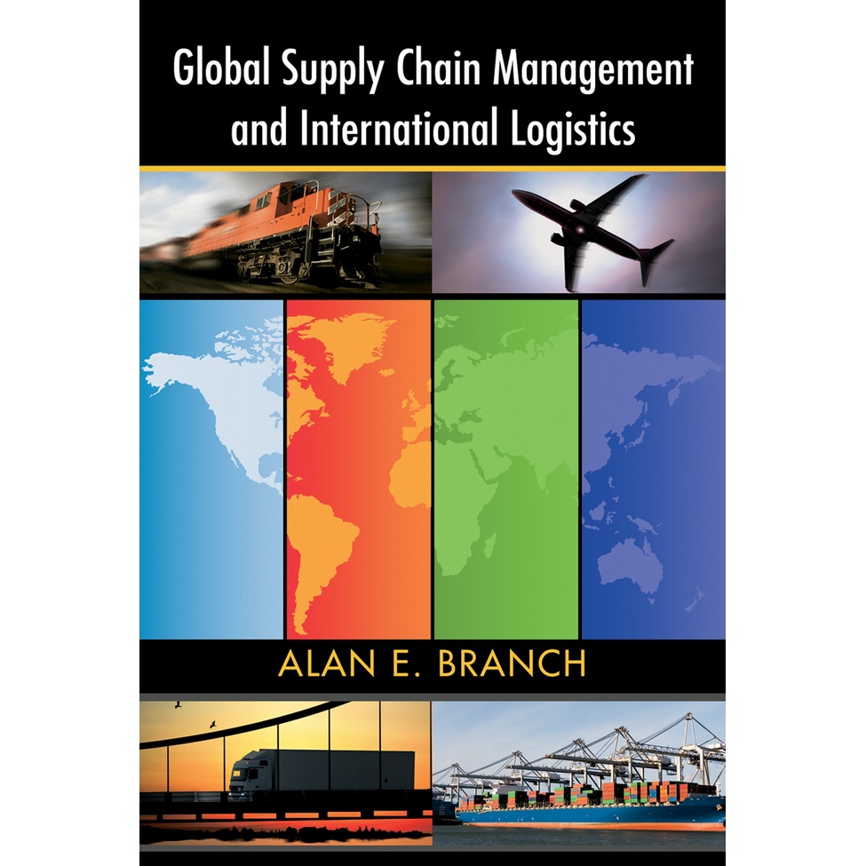 Jual Global Supply Chain Management and International Logistics by Alan ...