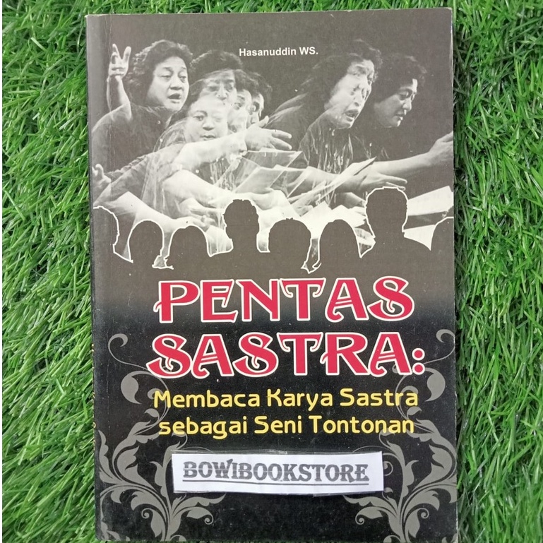 Jual Pentas Sastra (Membaca karya sastra sebagai seni tontonan ...