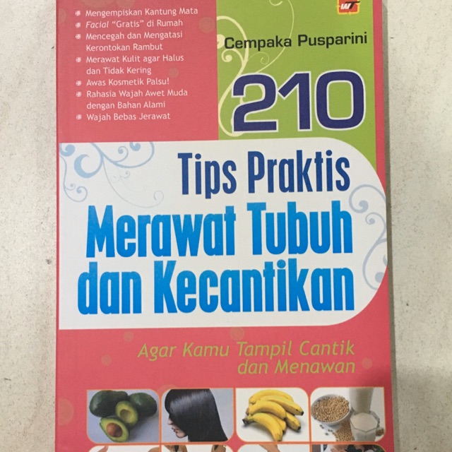 Jual Buku ORI | 210 Tips Praktis Merawat Tubuh dan Kecantikan | Shopee Indonesia