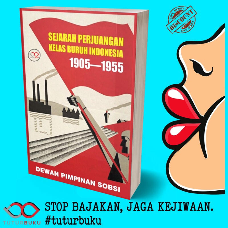 Jual Sejarah Perjuangan Kelas Buruh Indonesia 1905 - 1955 Dewan Pimpinan Sobsi | Shopee Indonesia