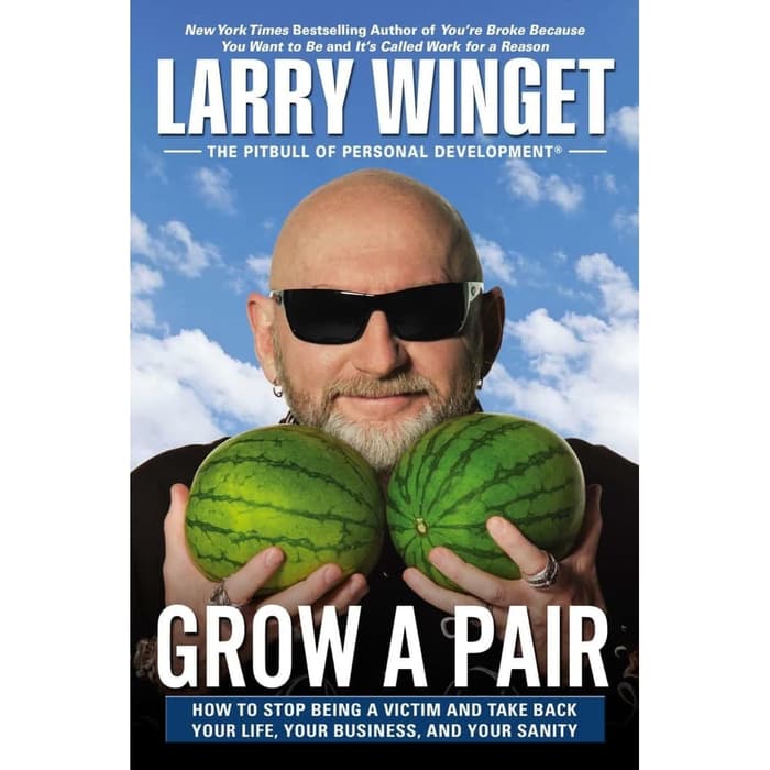 Jual Buku - Grow a Pair by Larry Winget (Softcover) | Shopee Indonesia