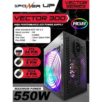 Jual Power Supply Power Up Vector 300 - PSU RGB 550 WATT GAMING ...
