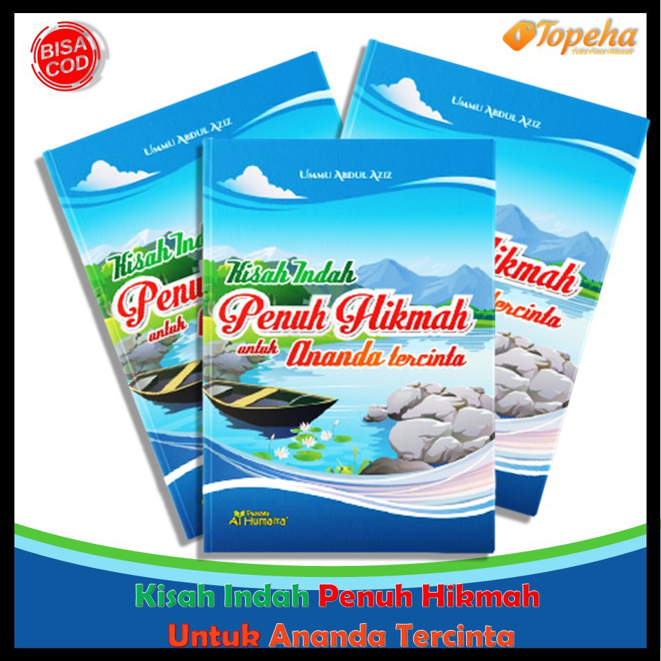 Jual Kisah Indah Penuh Hikmah Untuk Ananda Tercinta | Shopee Indonesia