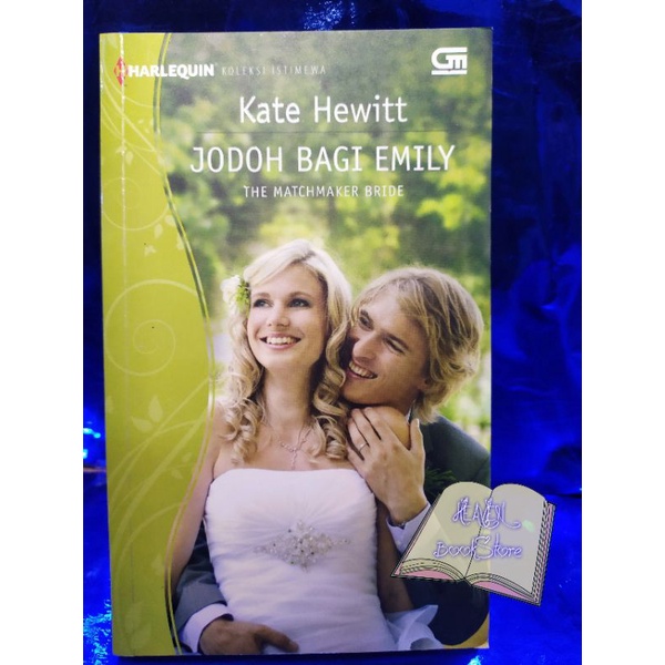 Jual kate Hewwit - Matchmaker Bride (Jodoh Bagi Emily) (Novel Romance ...
