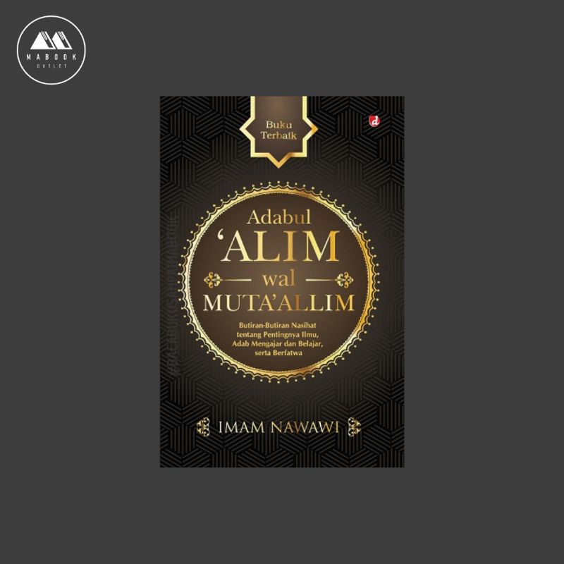 Jual Adabul Alim Wal Muta'allim Butiran-Butiran Nasihat Tentang Pentingnya Ilmu, Adab Mengajar ...