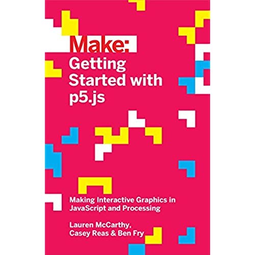 Jual BUKU Getting Started with p5.js: Making Interactive Graphics in.. | Shopee Indonesia